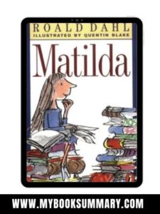 Matilda written by Roald Dahl - My Book Summary
